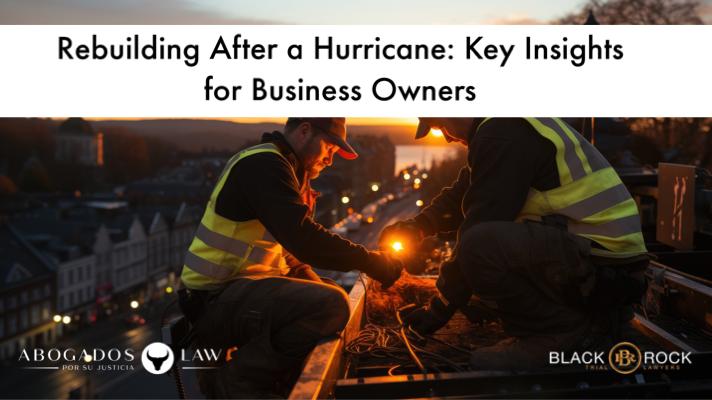Rebuilding After a Hurricane: Key Insights for Business Owners - Black ...